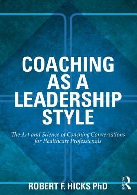 Book Reveiw Coaching as a Leadership Style The Art and Science of ...
