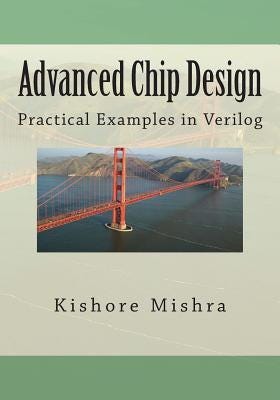 PDF @ FULL BOOK @ Advanced Chip Design, Practical Examples in Verilog By Kishore K. Mishra EPUB ...