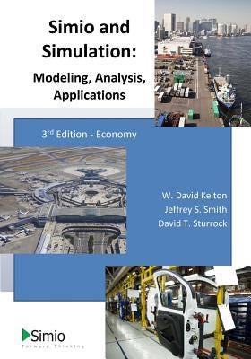Read Ebook [PDF] Simio and Simulation: Modeling, Analysis, Applications: Economy | by Grace ...