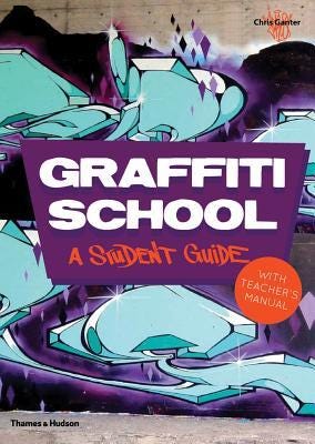 Get-Now Graffiti School: A Student Guide and Teacher Manual BY ...