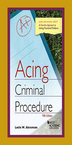 Leslie Abramson ~ Acing Criminal Procedure (Acing Series) PDF | by ...