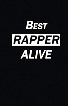 Pdf Download Best Rapper Alive Notebook Journal | 120 Pages (5.5'’x8.5 ...