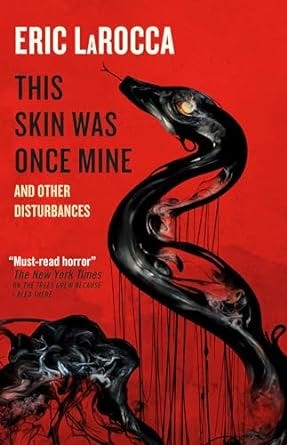 Book Review: The Skin Was Once Mine and Other Disturbances by Eric ...