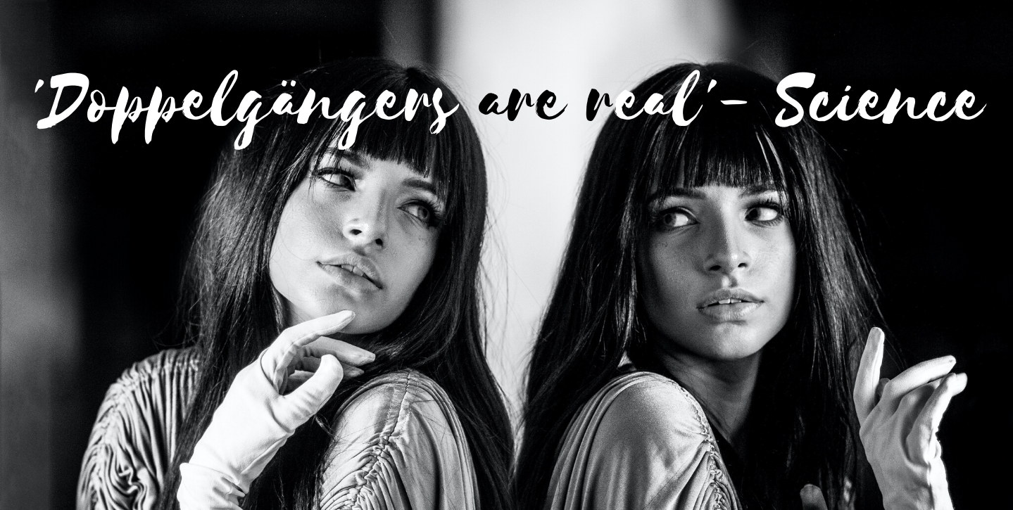 Real Doppelgangers