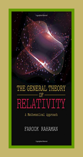 (Farook Rahaman) The General Theory of Relativity: A Mathematical ...