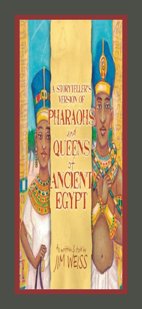Jim Weiss | A Storytellers Version of Pharaohs and Queens of Ancient ...