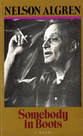 Book Review — Nelson Algren’s. Somebody in Boots | by Benn Bell | The ...