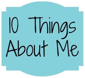 10 Things About Me. Thanks to Lecia Michelle 📃for tagging… | by Daniel ...