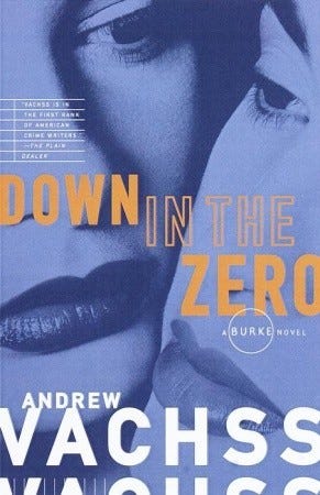 *Epub* Down in the Zero (Burke, #7) by :Andrew Vachss | by Xz12w | Medium