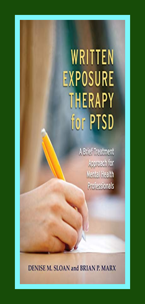 Denise M Sloan PhD | Written Exposure Therapy for PTSD: A Brief ...