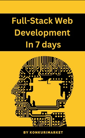 Master Full-Stack Web Development in Just 7 Days: Your Ultimate eBook ...