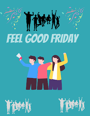 FEEL GOOD FRIDAY. FEEL GOOD FRIDAY | by Next One | Medium