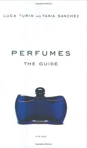 Download pdf Perfumes: The Guide by Luca Turin & Tania Sanchez | by ...
