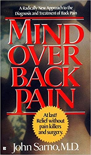 READ/DOWNLOAD*% Mind Over Back Pain: A Radically New Approach to the ...