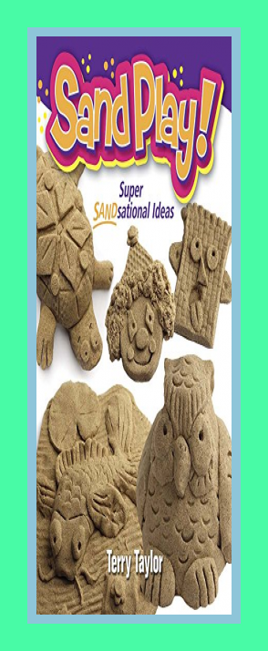 (Terry Taylor) Sand Play!: Super SANDsational Ideas PDF Format | by ...