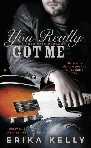 You Really Got Me (Rock Star Romance #1) | by marionl.bisson | Medium