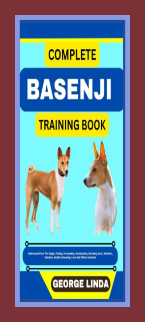 GEORGE LINDA ~ COMPLETE BASENJI TRAINING BOOK: Understand From The ...