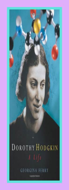 Georgina Ferry: Dorothy Hodgkin: A Life (P) PDF | by Prof. Kraig ...