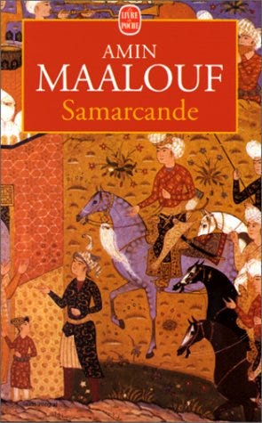 My Reading: Samarkand by Amin Maalouf. A compelling story on Omar ...
