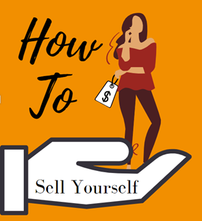 How to Sell Yourself in Any Situation | by Raquel Van Ry | Medium