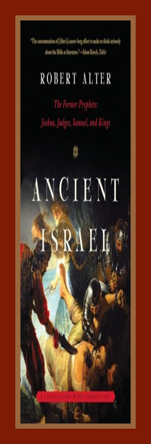 Robert Alter: Ancient Israel: The Former Prophets: Joshua, Judges ...
