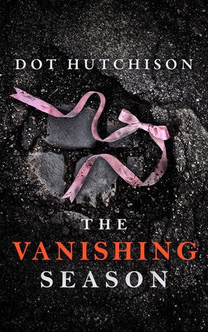 (PDF) The Vanishing Season (The Collector, #4) By Dot Hutchison | by ...