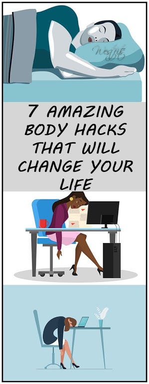 7 Amazing Body Hacks That Will Change Your Life - Medical Daily Press ...