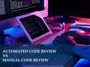 Manual vs Automated Code Review | Codegrip | by Arti Yoele | Medium
