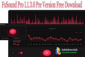 FxSound Pro 1.1.3.0 Pre Version Free Download — BasicSoftwareCrack.com ...