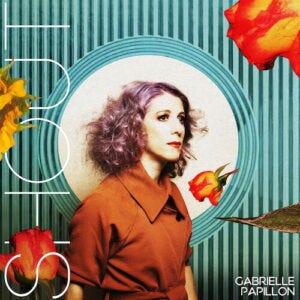 Gabrielle Papillon not just a Troubadour Singer/songwriting while ...