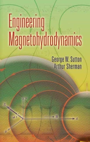 Engineering Magnetohydrodynamics (Dover Civil and Mechanical ...