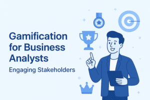 Gamification for Business Analysts: Engaging Stakeholders | by ...
