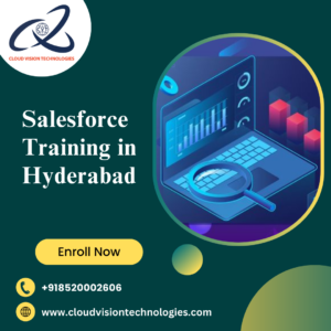 Salesforce Training in Hyderabad — Cloud Vision Technologies | by cloudvision tech | May, 2024 ...