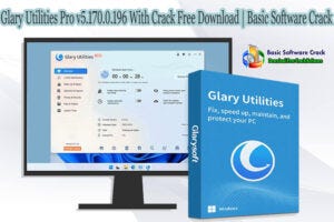 Glary Utilities Pro v5.170.0.196 With Crack Free Download | Basic Software Crack ...
