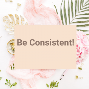 Be Consistent!. It’s so important to be consistent! | by Fiona Pimentel ...
