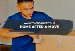 How To Organize Your Home After A Move | by One Move Movers | Medium