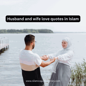 True Love Husband And Wife Quotes In Islam | Love Quotes In Islam | by ...