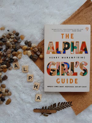 The Alpha Girl’s Guide by Henry Manampiring | by Humaerah ...