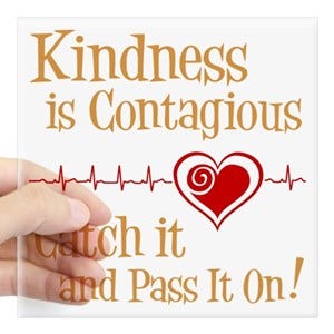 Kindness is Contagious. The act of being kind is the quality of… | by ...