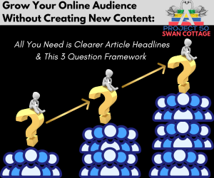 Growing Your Online Audience: Why This 3 Question Framework Gains More ...