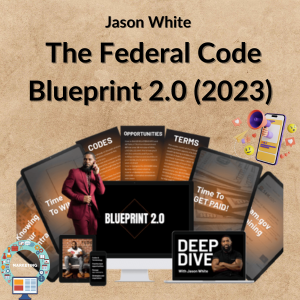 [CoursesBetter.com] Jason White — The Federal Code Blueprint 2.0 (2023 ...