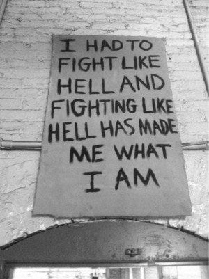 Fighting Like Hell. Live a great life without a doubt! | by Laura ...