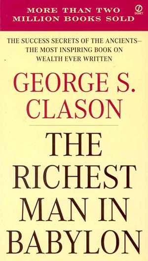 Unearthing Wealth: Insights from ‘The Richest Man In Babylon’ | by ...