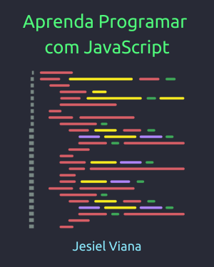 Lançamento do e-book Aprenda Programar com JavaScript | by Jesiel Viana ...