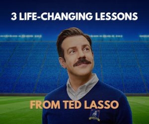 Three Life-Changing Lessons From Ted Lasso | by Michalis Poullis | Medium