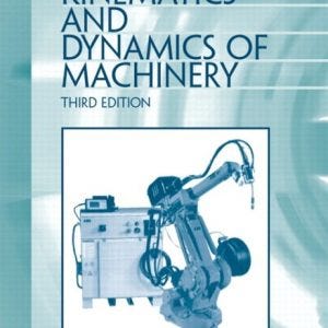 Solution Manual Kinematics and Dynamics of Machines, 3/e E. Wilson, J ...