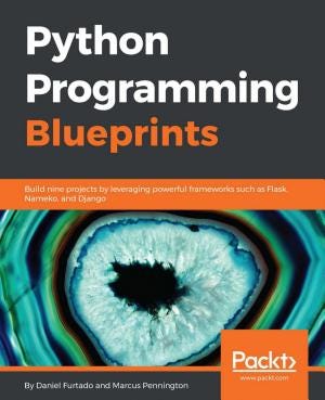 Book Review — Python Programming Blueprints | by Nazar Hussain | Basic Drift