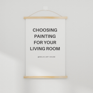 Choosing Painting For Your Living Room | by Delhiarthouse | Medium