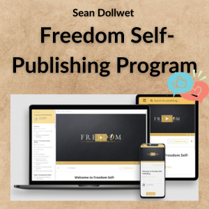 [InstantDownload] Sean Dollwet — Freedom Self-Publishing Program - Konomarable - Medium