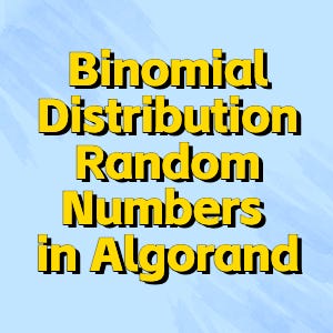 Binomial Distribution Random Numbers in Algorand | by Gerald Lee | Medium
